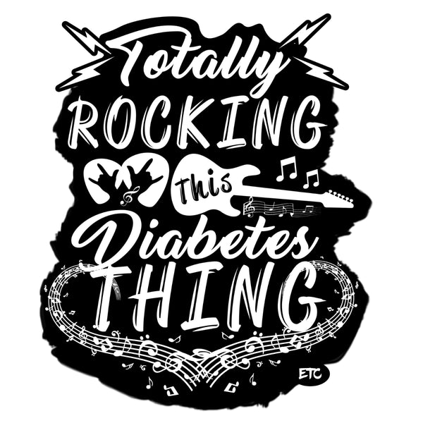 "Totally Rocking..." - Vinyl Decal Sticker - Diabeticsupply.co.uk